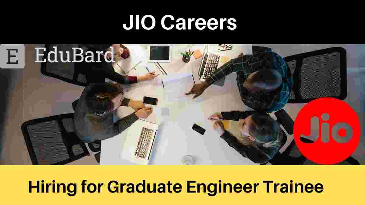JIO Is Hiring For Graduate Engineer Trainee Salary Apply Now 